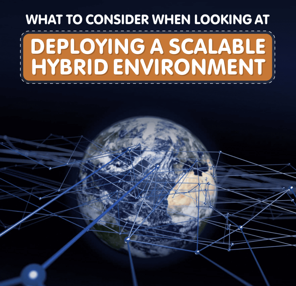 Key Considerations Of A Scalable Hybrid Cloud Environment